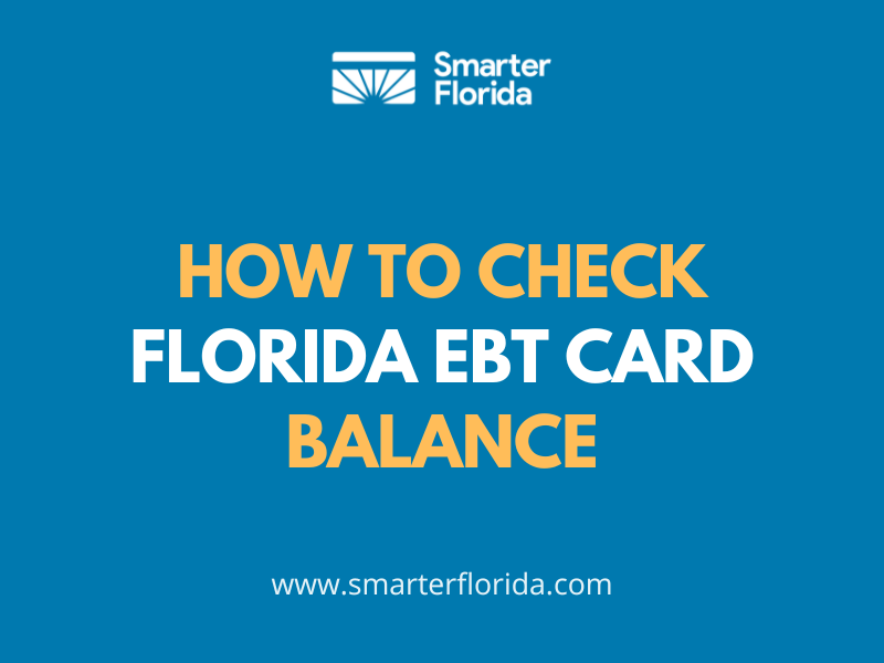 How to Check Florida EBT Balance - Smarter Florida