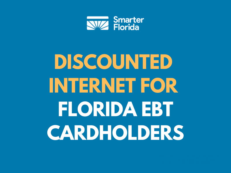 Discounted Internet for Florida EBT Cardholders - Smarter Florida
